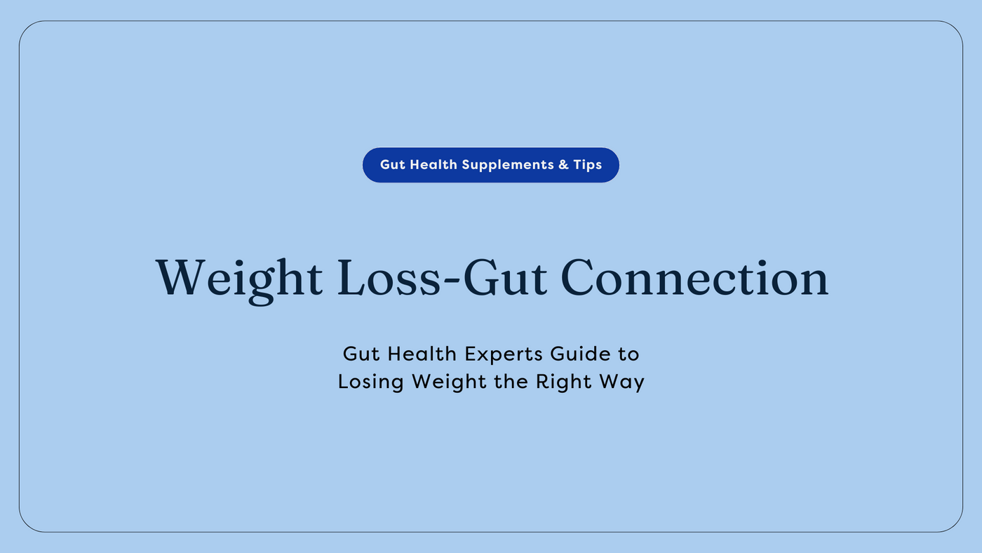 Weight Loss-Gut Connection: Gut Health Experts Guide to Losing Weight